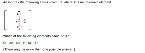 Solved An Ion Has The Following Lewis Structure Where S Is
