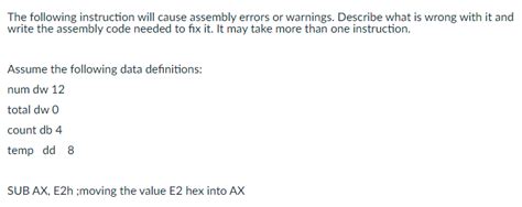Solved The Following Instruction Will Cause Assembly Errors