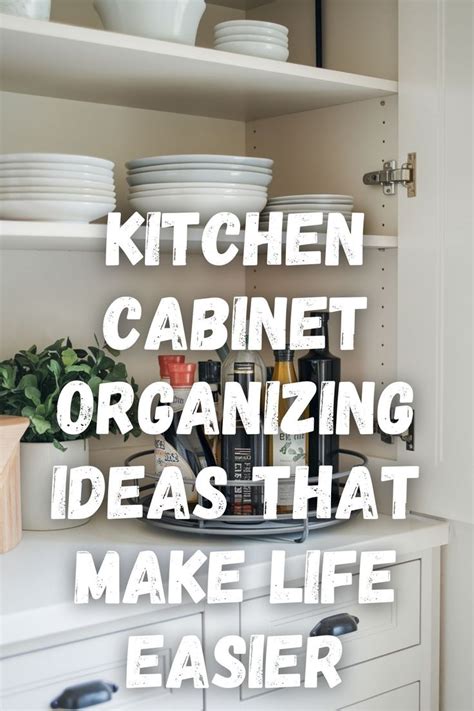 Kitchen Cabinet Organization Ideas To Keep Everything In Its Place In