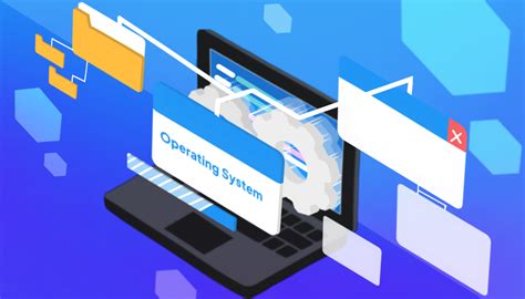 Operating System Definition Functions Types And Examples