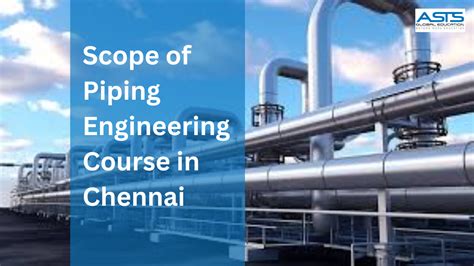 Scope Of Piping Engineering Course In Chennai 2025