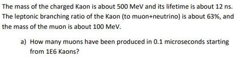 Solved Particle Physics If I Could Get A Quick Answer Id Chegg Com