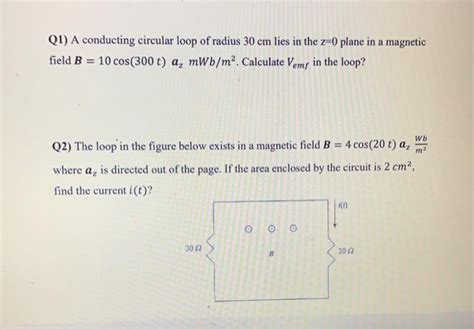Solved Q A Conducting Circular Loop Of Radius Cm Lies Chegg