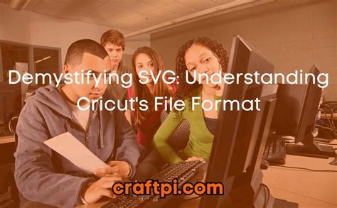 Demystifying Svg Understanding Cricuts File Format Craftpi