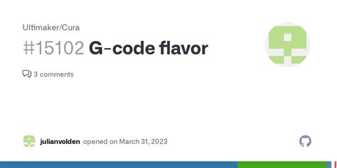 G Code Flavor · Issue 15102 · Ultimakercura · Github