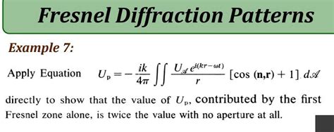 Fresnel Diffraction Patterns Example 7 Ik 4tt Ueikr Wt Cosnr1d Apply