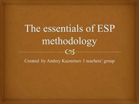 The Essentials Of Esp Methodology Pptx