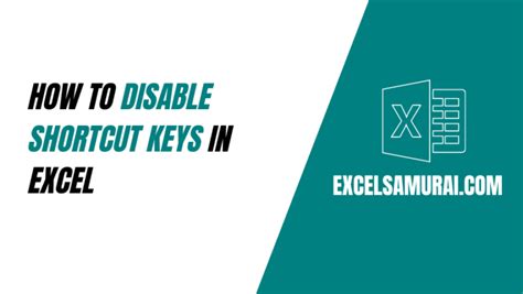 How To Disable Shortcut Keys In Excel For Streamlined Workflow