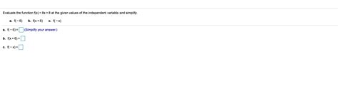 solved evaluate the function f x 8x 8 at the given