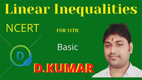LinearInequality For Th NCERT D KUmar Sir YouTube