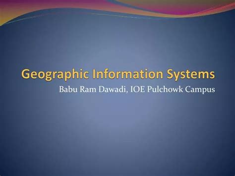PPT Geographic Information Systems PowerPoint Presentation Free Download ID
