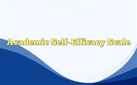 Academic Self Efficacy Scale