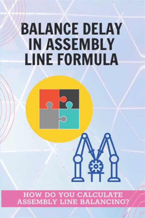 Balance Delay In Assembly Line Formula How Do You Calculate