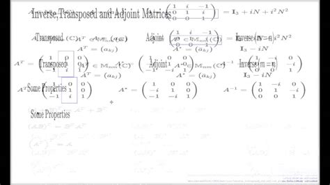 Transposed Adjoint And Inverse Matrices Basic Properties Youtube