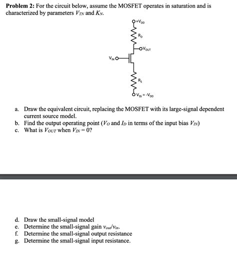 Solved Problem 2 For The Circuit Below Assume The Mosfet
