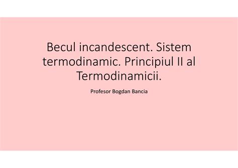 Pdf Becul Incandescent Sistem Termodinamic Principiul Ii Al