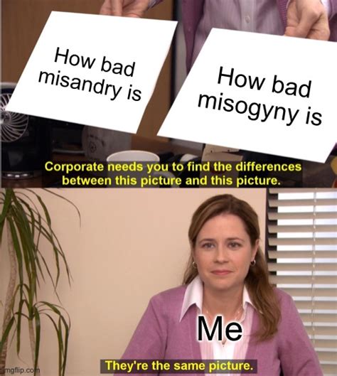 Politics Misandry Memes And S Imgflip