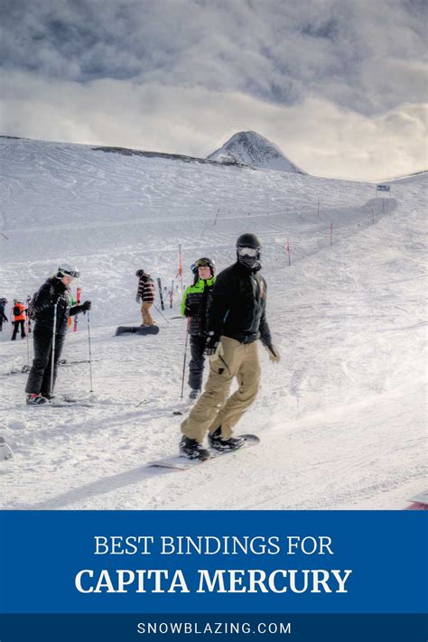 best bindings for capita mercury snow blazing