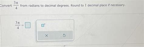 Solved Convert π from radians to decimal degrees Round to Chegg com