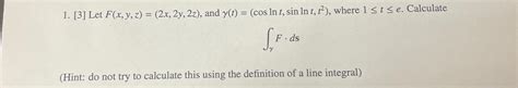 solved [3] ﻿let f x y z 2x 2y 2z ﻿and