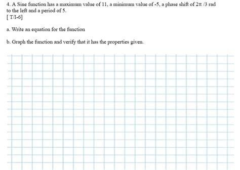 solved 4 a sine function has a maximum value of 11 a