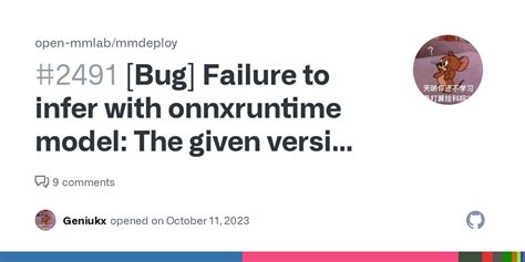 Bug Failure To Infer With Onnxruntime Model The Given Version Is Not Supported Only