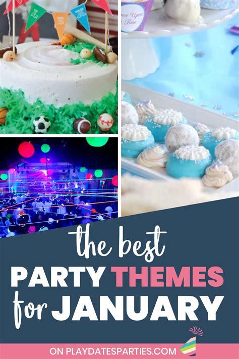 25 January Party Themes For Families January Birthday Party Ideas