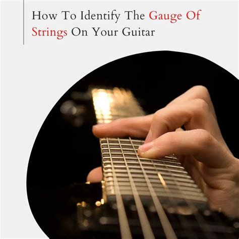 How To Identify The Gauge Of Strings On Your Guitar Midlife Guitar