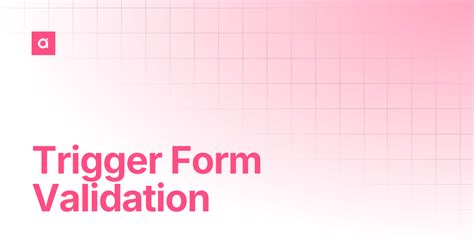 Trigger Form Validation Airkitai