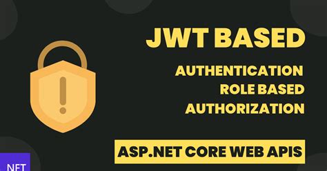 Core Jwt Authentication And Role Based Authorization Net 80