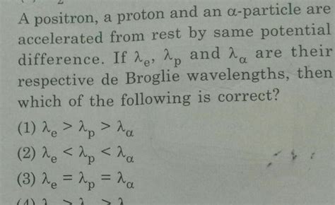 [answered] A Positron A Proton And An A Particle Are Accelerated From Kunduz