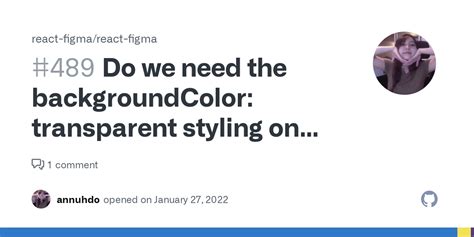 Do We Need The Backgroundcolor Transparent Styling On View Issue React Figma React