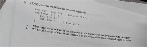 Solved 3 10 Consider The Following Program Segment Int