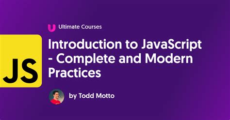 Introduction To Javascript Complete And Modern Practices Ultimate