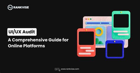 UI UX Audit A Comprehensive Guide For Online Platforms