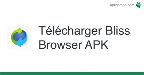 Bliss Browser APK Android App Télécharger Gratuitement