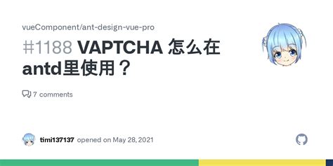 Vaptcha 怎么在 Antd里使用？ · Issue 1188 · Vuecomponentant Design Vue Pro · Github