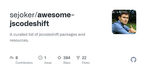 GitHub Sejoker Awesome Jscodeshift A Curated List Of Jscodeshift Packages And Resources