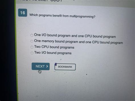 Solved Which Programs Benefit From Multiprogramming One Io
