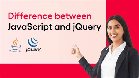 Top 10 Key Differences Between Javascript And Jquery