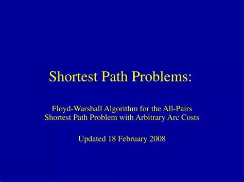 Ppt Shortest Path Problems Powerpoint Presentation Free Download
