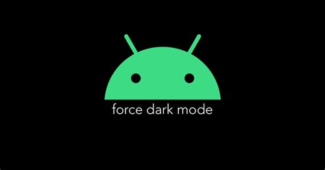 How To Force Enable Dark Mode On All Apps In Android 10