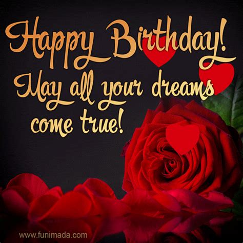 Happy Birthday I Wish You All The Best And Your Dreams Come True May