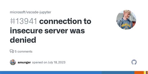 connection to insecure server was denied · issue 13941 · microsoft