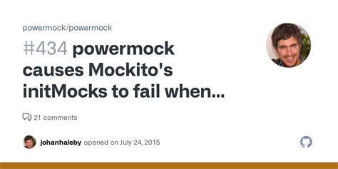 Powermock Causes Mockito S InitMocks To Fail When Using Mock Issue Powermock Powermock