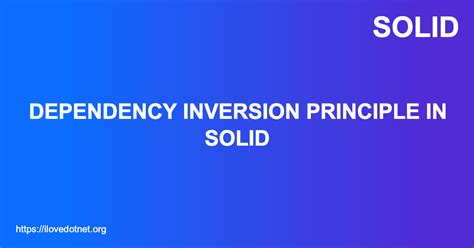 Dependency Inversion Principle In Solid I ️ Dotnet