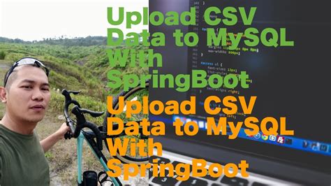 Upload Csv Data To Mysql With Springboot Bahasa Indonesia Youtube