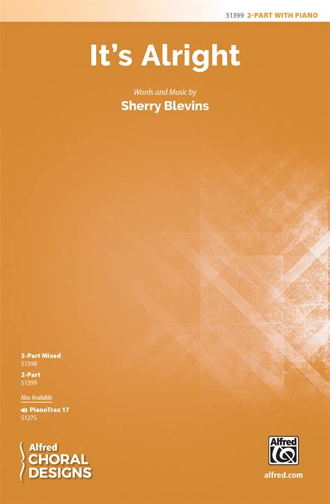 Its Alright 2 Part Choral Octavo Sherry Blevins Sheet Music