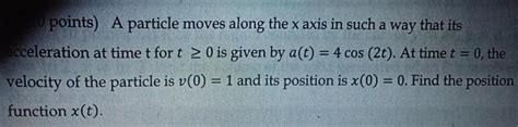[answered] points a particle moves along the x axis in such a way that