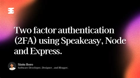 two factor authentication 2fa using speakeasy node and express